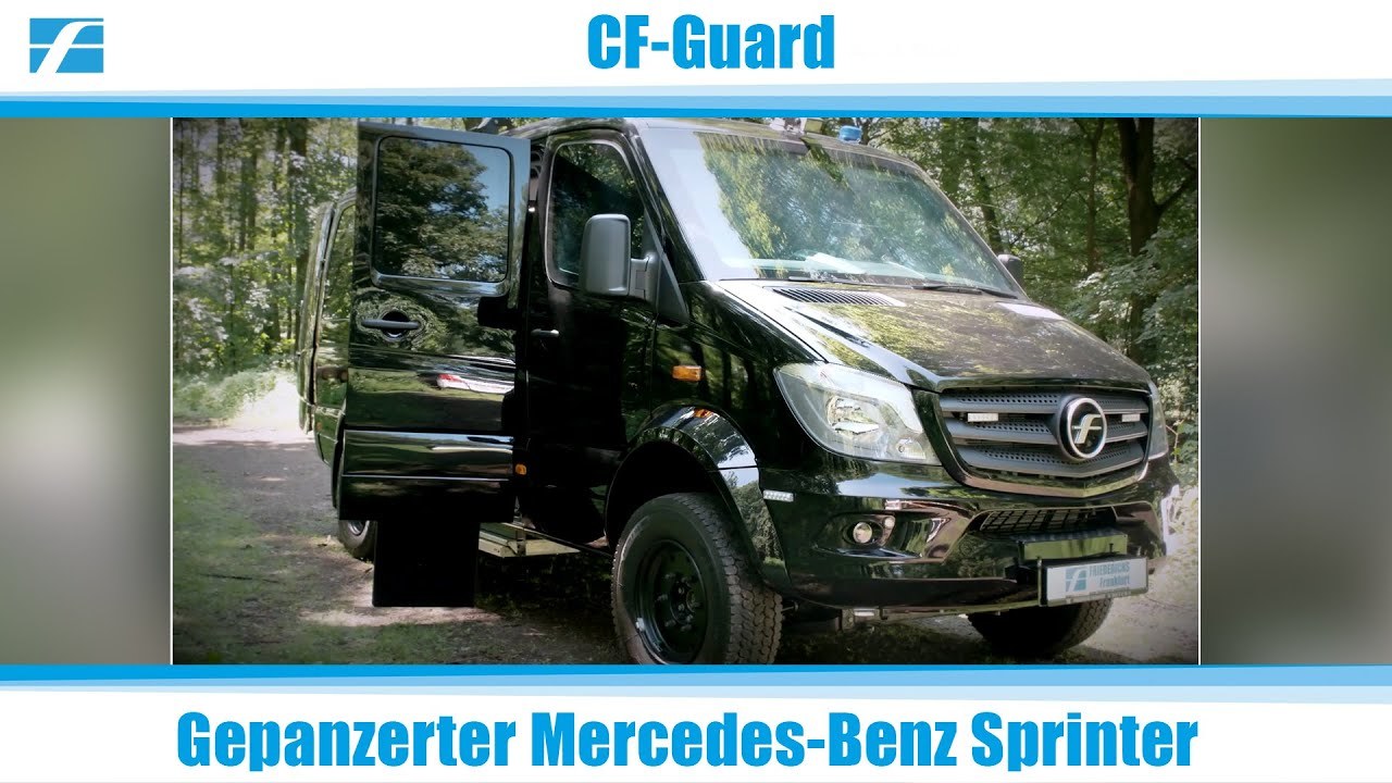 Mercedes Benz Sprinter – gepanzert nach VPAM9! Sonderschutzfahrzeug „CF ...